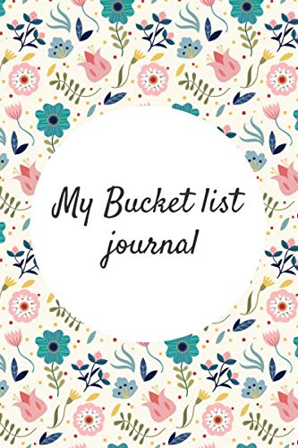 My Bucket List Journal: Journals To Write In For Women Planner, 6 X 9 ...