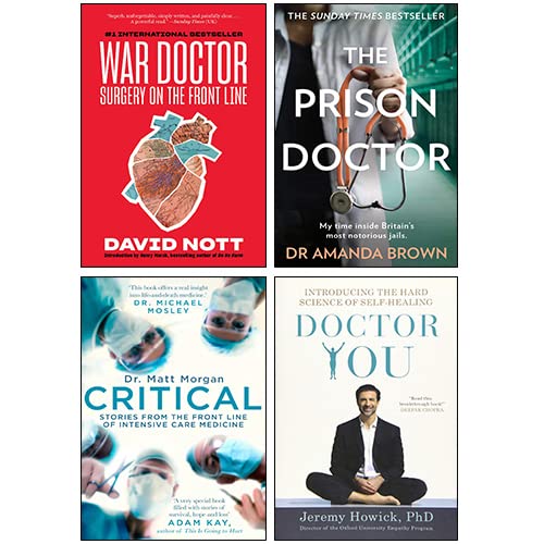 War Doctor By David Nott, Critical By Matt Morgan, Doctor You By Jeremy ...