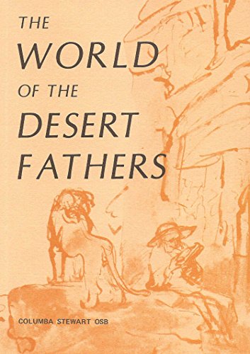 World of the Desert Fathers (Fairacres Publications): Stories and ...