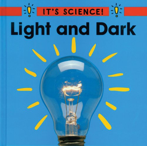 Light and Dark (It's Science): Amazon.co.uk: Hewitt, Sally, Moller, Ray ...