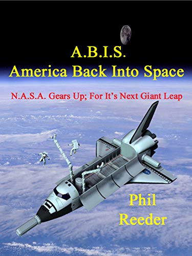 A.B.I.S. - America Back Into Space: NASA Gears Up; For Its Next Giant ...