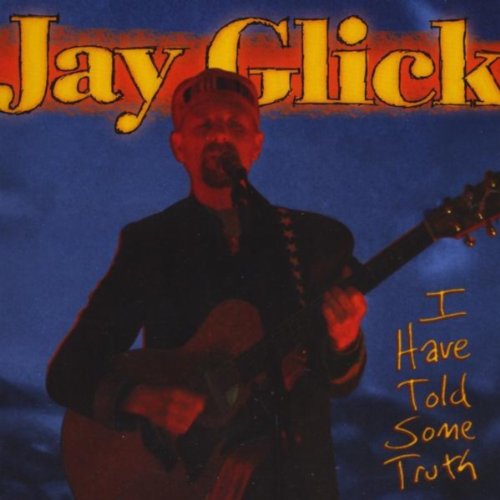 Amazon.com: I Have Told Some Truth : Jay Glick: Digital Music