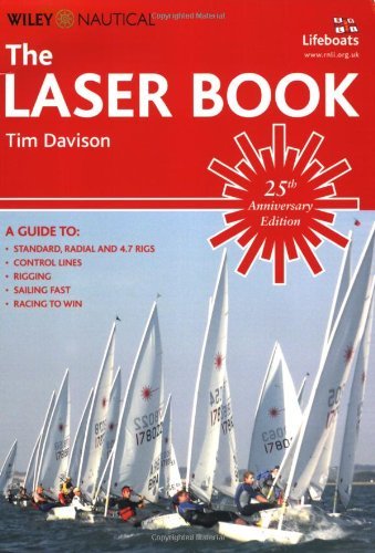 The Laser Book (Laser Book: Laser Sailing from Start to Finish) by ...