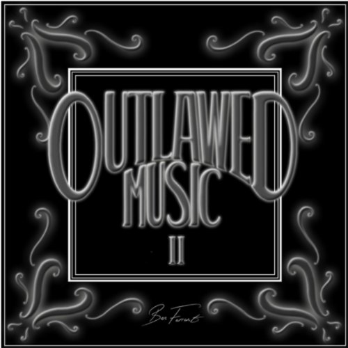 Play Outlawed Music Part 2 by Ben Farrant on Amazon Music