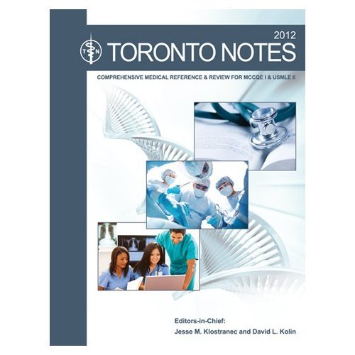 Toronto notes (comprehensive medical refrence, clinical handbook and ...