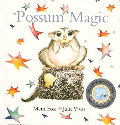 POSSUM MAGIC (Collector's Silver Anniversary Edition): Mem Fox ...