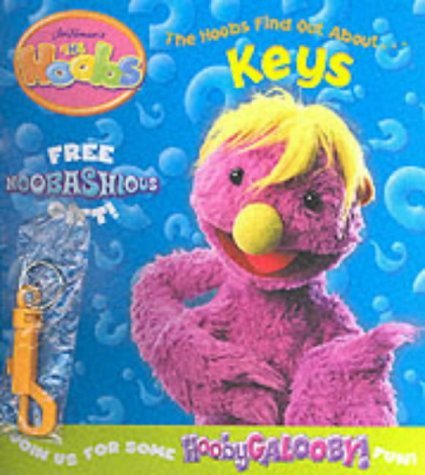 The Hoobs Find Out About Keys (Jim Henson's the Hoobs): Sue Mongredien ...