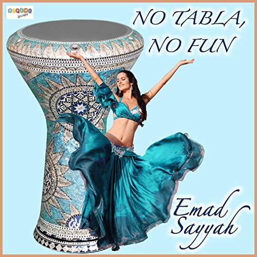 Amazon.co.jp: No Tabla, No Fun : Emad Sayyah: デジタルミュージック