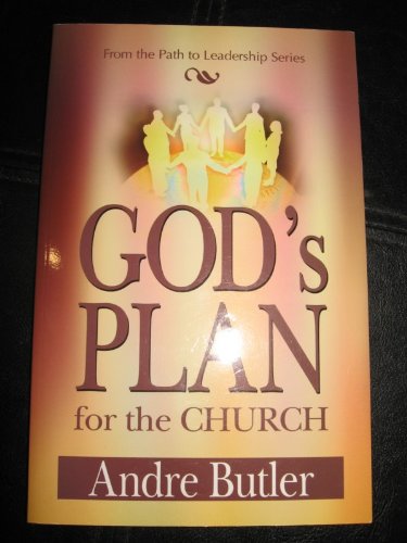Amazon.com: God's Plan for the Church: 9780976829928: Andre Butler: Books