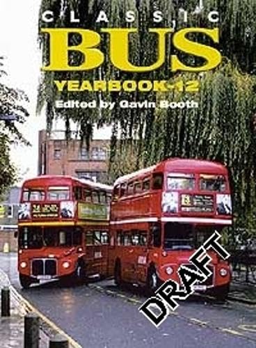Classic Bus Yearbook (v. 12): Booth, Gavin: 9780711031265: Amazon.com ...