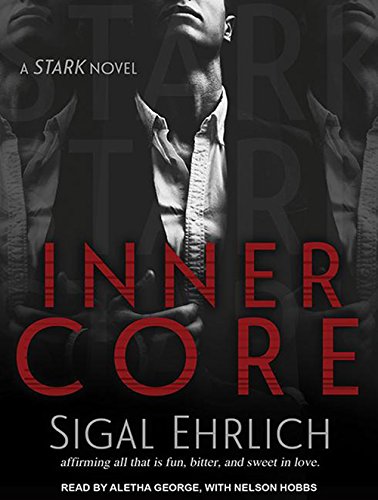 Inner Core (Stark Novel, 2): Ehrlich, Sigal, George, Aletha, Hobbs ...