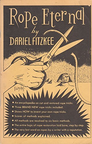 Rope Eternal or the Only Six Ways to Restore a Rope (EZ Magic): Fitzkee ...