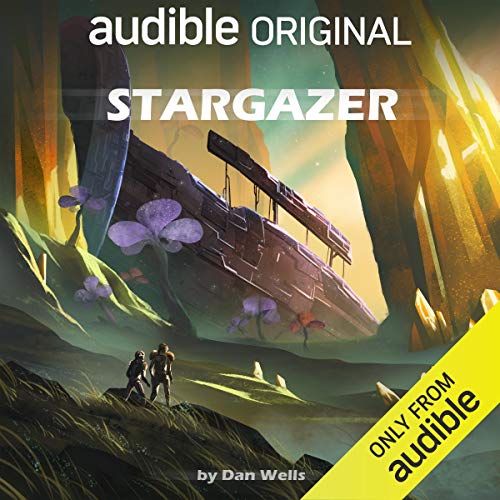 Stargazer (Audio Download): Dan Wells, Cindy Kay, Margaret Ying Drake ...