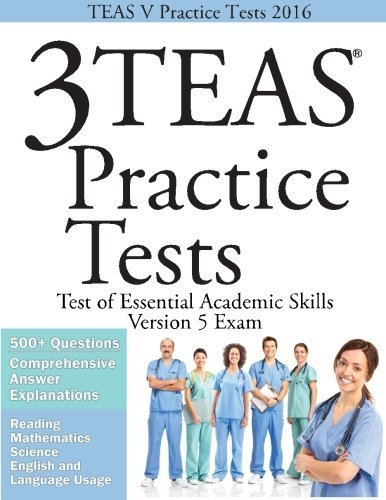 Amazon.com: TEAS V Practice Tests 2016: 3 TEAS Practice Tests for the ...