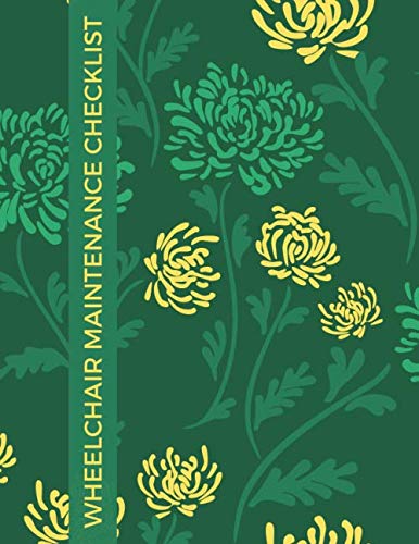 Wheelchair Maintenance Checklist: Wheelchair Maintenance Log Book ...