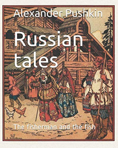 Russian tales: The fairy tale about the fisherman and the fish (Russian ...