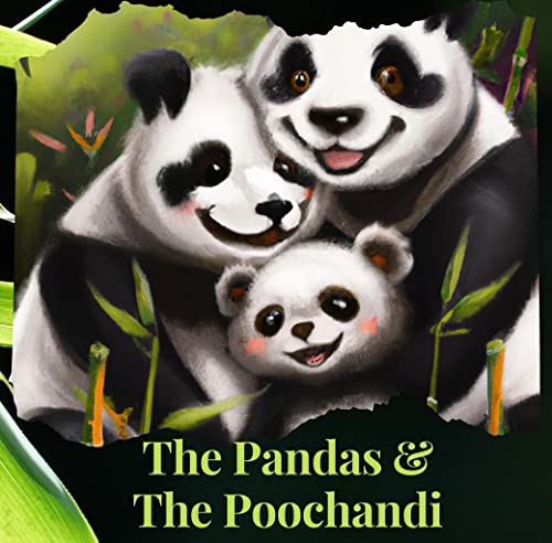 The Pandas and the Poochandi: A cooperative story written by a dad, mom ...