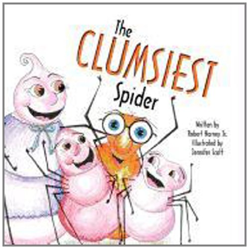 The Clumsiest Spider: Harney Jr., Robert, Scott, Jennifer ...