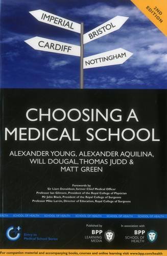 Buy Choosing a Medical School: An essential guide to UK medical schools ...