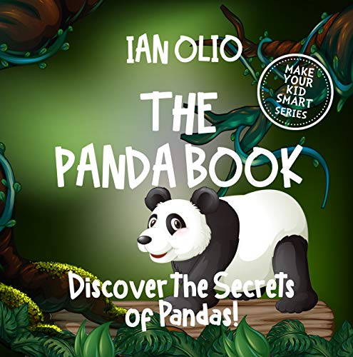 The Panda Book: Discover the Secrets of Pandas! Make your kid smart ...