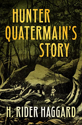 Amazon.com: Hunter Quatermain's Story (Allan Quatermain) eBook ...