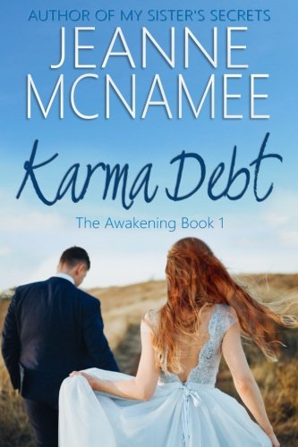 Karma Debt: The Awakening, Book 1: McNamee, Jeanne: 9780998411835 ...