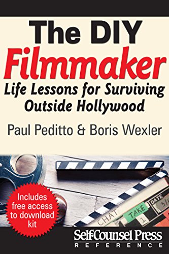 The Do-It-Yourself Filmmaker: Life Lessons for Surviving Outside ...
