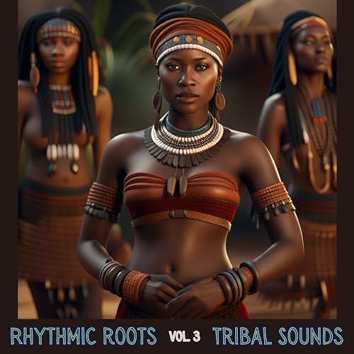 Amazon.com: Tribal Sounds, Vol. 3 : Rhythmic Roots: Digital Music