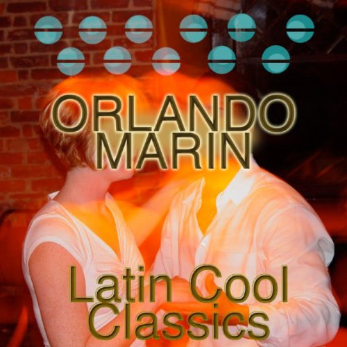 Play Latin Cool Classics: Orlando Marin by Orlando Marin on Amazon Music