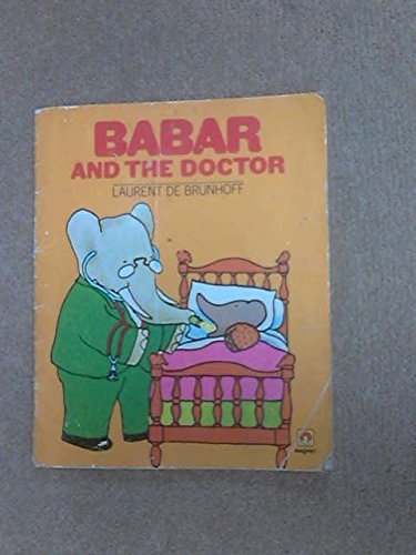 Babar and the Doctor (Babar Books): Jean de Brunhoff: 9780749706968 ...