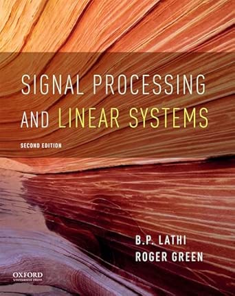 Signal Processing and Linear Systems (The Oxford Series in Electrical ...