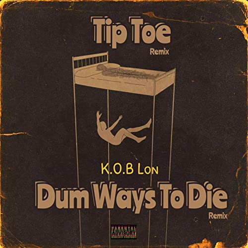 dum-ways-to-die-tip-toe-remix-by-k-o-b-lon-on-prime-music