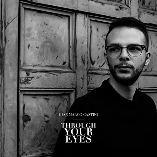 Play Through Your Eyes by Gian Marco Castro on Amazon Music Unlimited