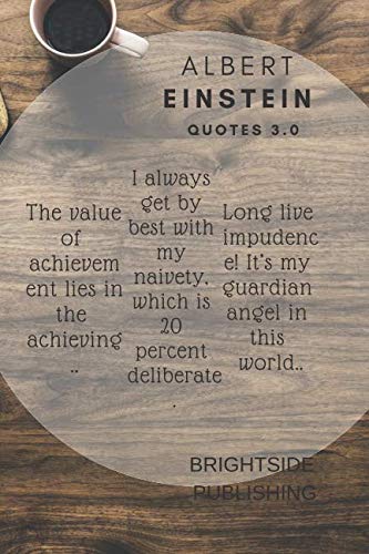 Albert Einstein quotes 3.0: Motivational Notebook, Journal, Diary (110 ...