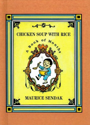 Chicken Soup with Rice: A Book of Months: Maurice Sendak: 9780812422153 ...