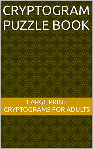 Amazon.com: Cryptogram Puzzle Book: Large Print Cryptograms for Adults ...
