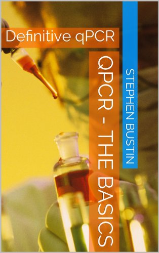 qPCR - the basics (Definitive qPCR Book 2) eBook : Bustin, Stephen ...