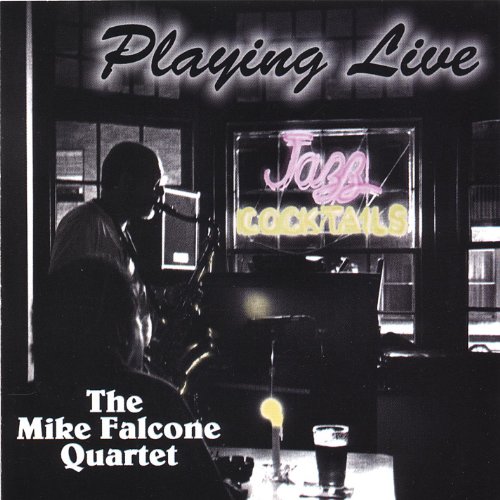 Play Playing Live by The Mike Falcone Quartet on Amazon Music