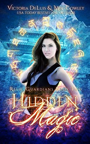 Hidden Magic: A Ley Line World Urban Fantasy Adventure (Relic Guardians ...
