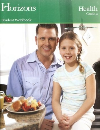 Horizons Health Student Workbook Grade 4: Jhw041: 4th Grade ...