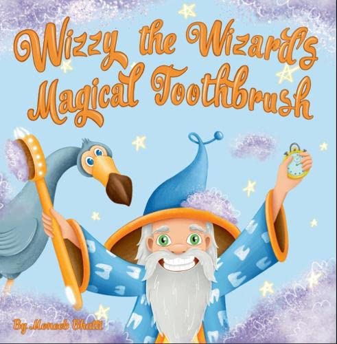 Wizzy the Wizard's Magical Toothbrush: unknown author: 9781399903820 ...