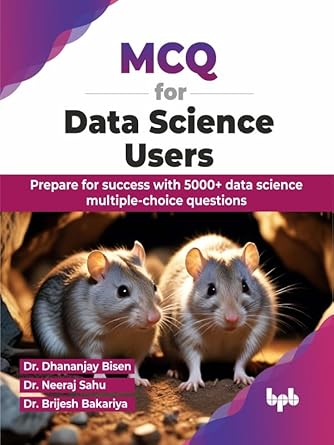 MCQ for Data Science Users: Prepare for success with 5000+ data science ...