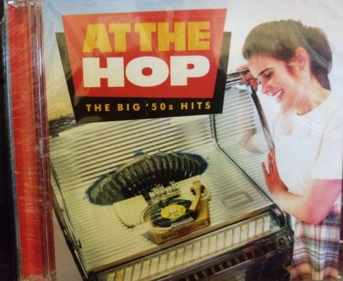 Amazon.com: At The Hop: The Big '50s Hits (CD, 2015): CDs & Vinyl