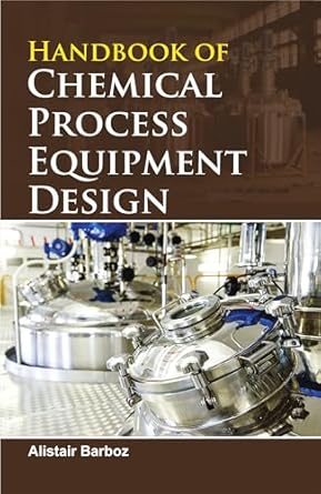 Handbook of Chemical Process Equipment Design (ISBN 9789395080118 ...