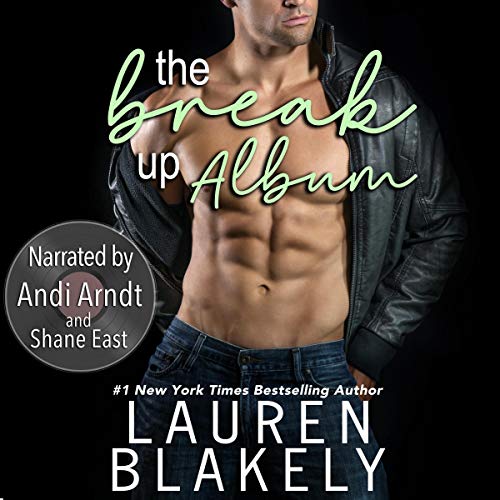 The Break-Up Album (Audio Download): Lauren Blakely, Shane East, Andi ...