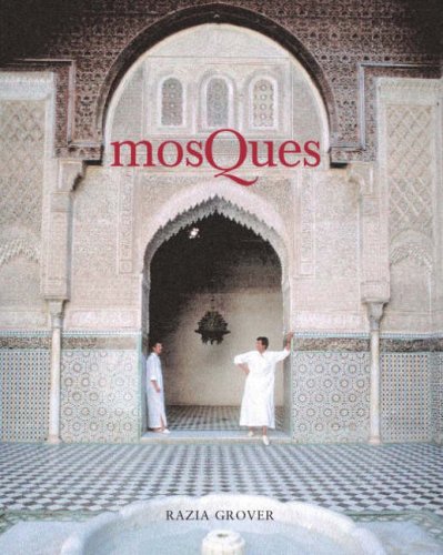 Mosques: Grover, Razia: 9781845376925: Amazon.com: Books