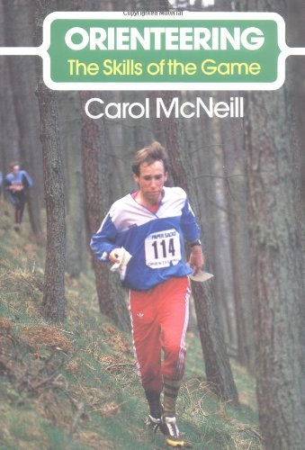 Orienteering: The Skills of the Game: McNeill, Carol: 9781852239909 ...