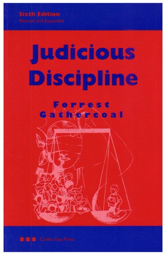 Judicious Discipline: Gathercoal, Forrest: 9781880192481: Amazon.com: Books