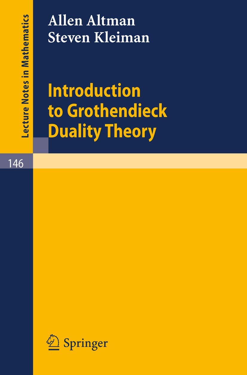 Introduction to Grothendieck Duality Theory (Lecture Notes in ...