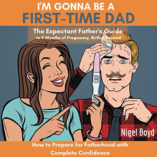 Pregnancy Guide for Men: The All-In-One Pregnancy Guide for First-Time ...